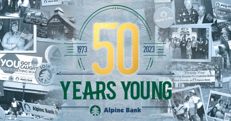 Alpine Bank is 50 - Alpine Bank Blog